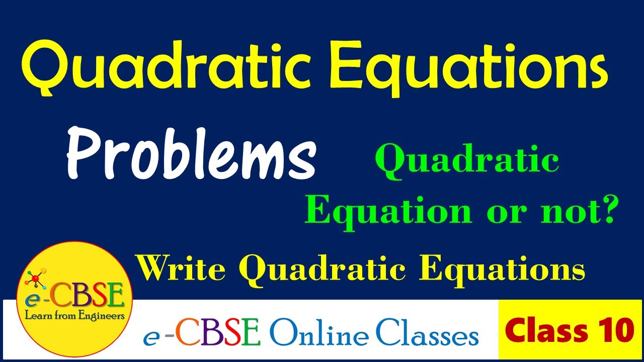 Problems on Quadratic Equations | 10th Class | Quadratic Equations Word ...
