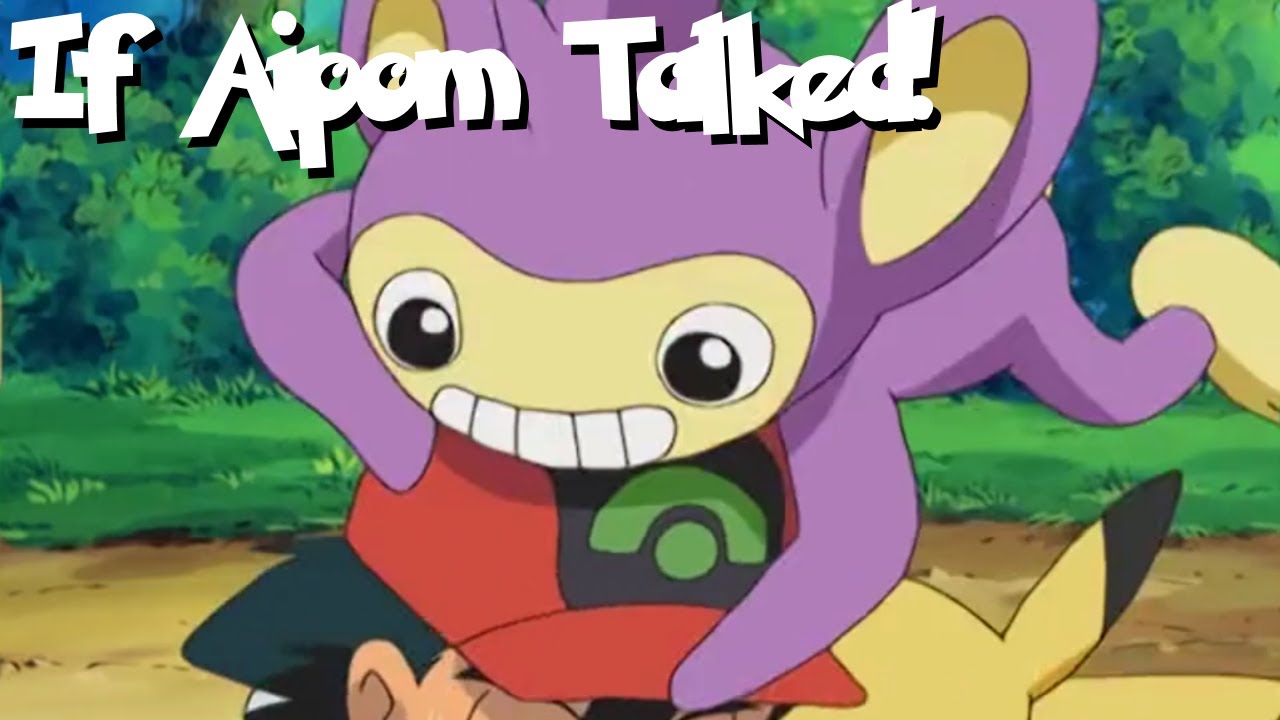 IF POKÉMON TALKED: Aipom Takes Ash's Hat (2021 recorded version) - YouTube