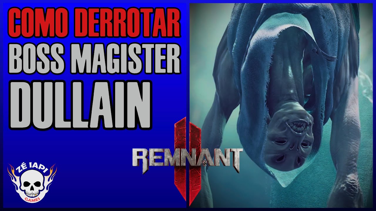 REMNANT 2 | Como Derrotar o CHEFE / BOSS MAGISTER DULLAIN - PS5 - YouTube