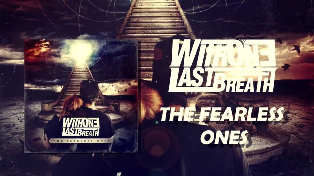With One Last Breath - The Fearless Ones (Official Lyric Video) - YouTube