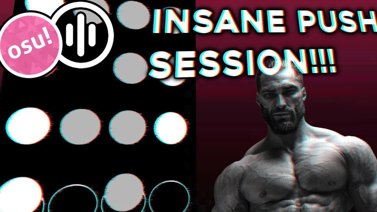 【osu!mania】THE MOST INSANE PUSH SESSION I'VE DONE - YouTube