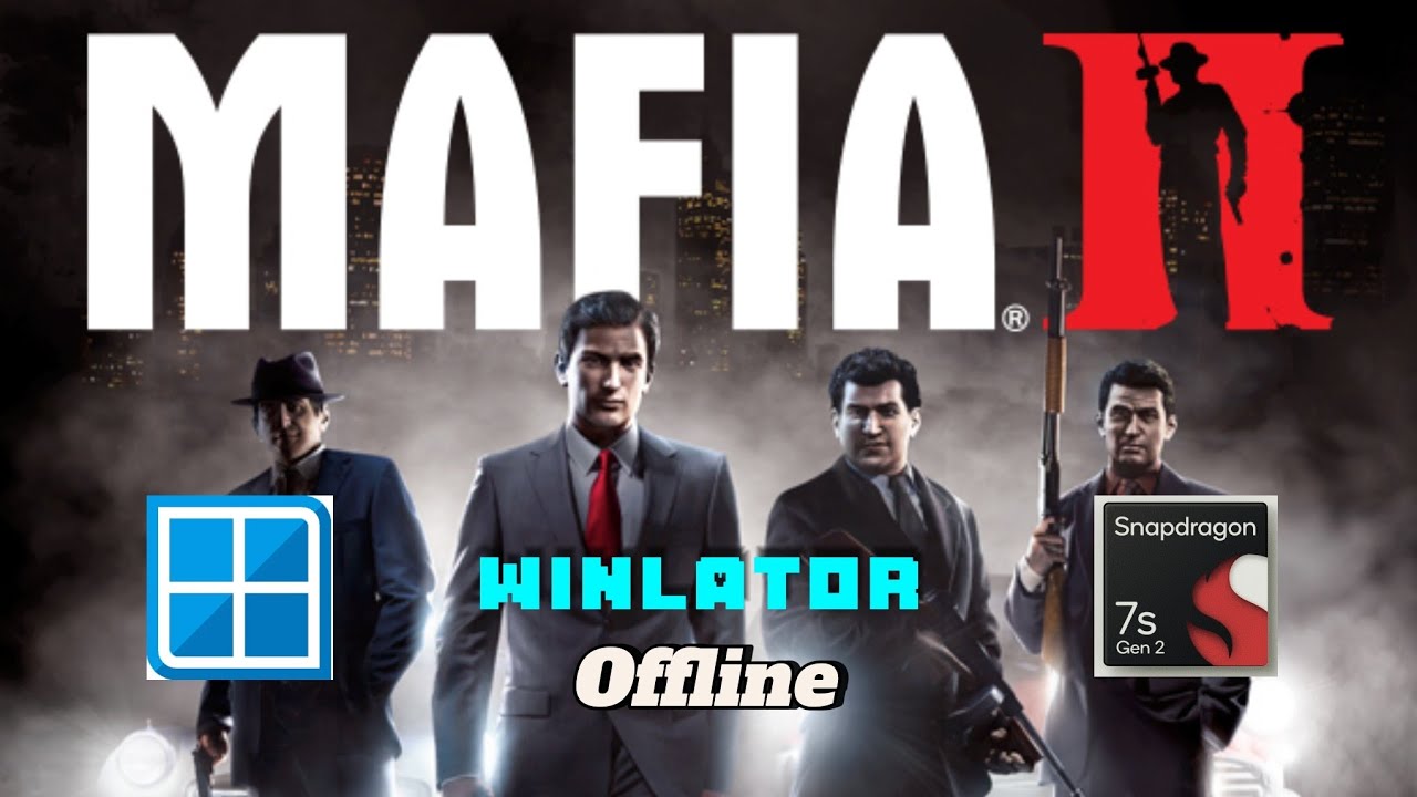 MAFIA 2 || Winlator Bionic || Snapdragon 7s Gen 2 - YouTube