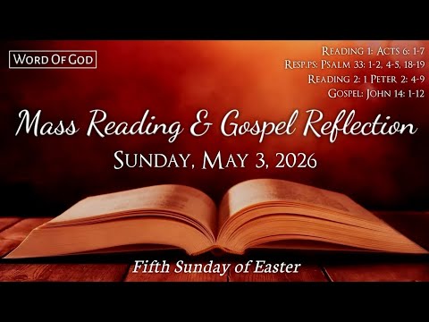 Today's Catholic Mass Readings and Gospel Reflection - Sunday, May 3, 2026