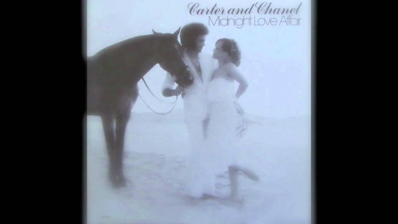 CARTER AND CHANEL "Midnight Love Affair" - YouTube