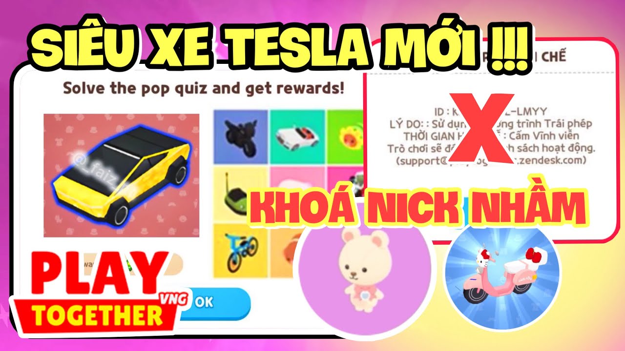 Play Together | Bị Ban Nhầm Nick , Siêu Xe Tesla Xịn Quá , Nhận Quà Xe ...