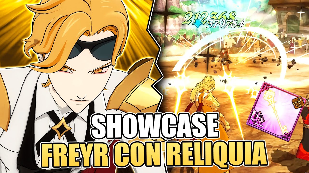 SHOWCASE RELIQUIA de FREYR en PVP ¿POR FIN SERA USABLE en PVP? - 7DS ...