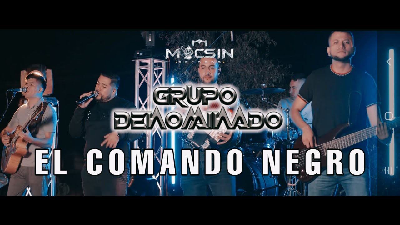 Grupo Denominado | Comando Negro | MOCSIN RECORDS 2022 - YouTube