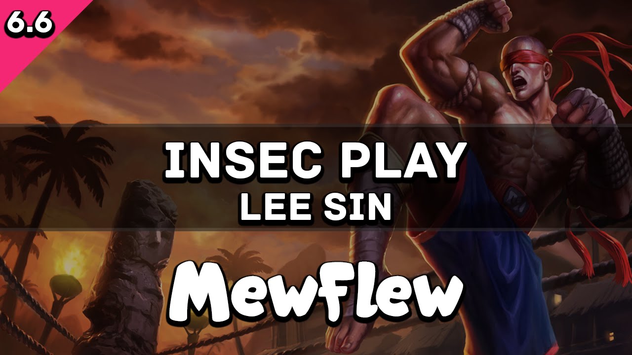 League of Legends | Mew Lee Sin with Insec #teamworkfordays | - YouTube
