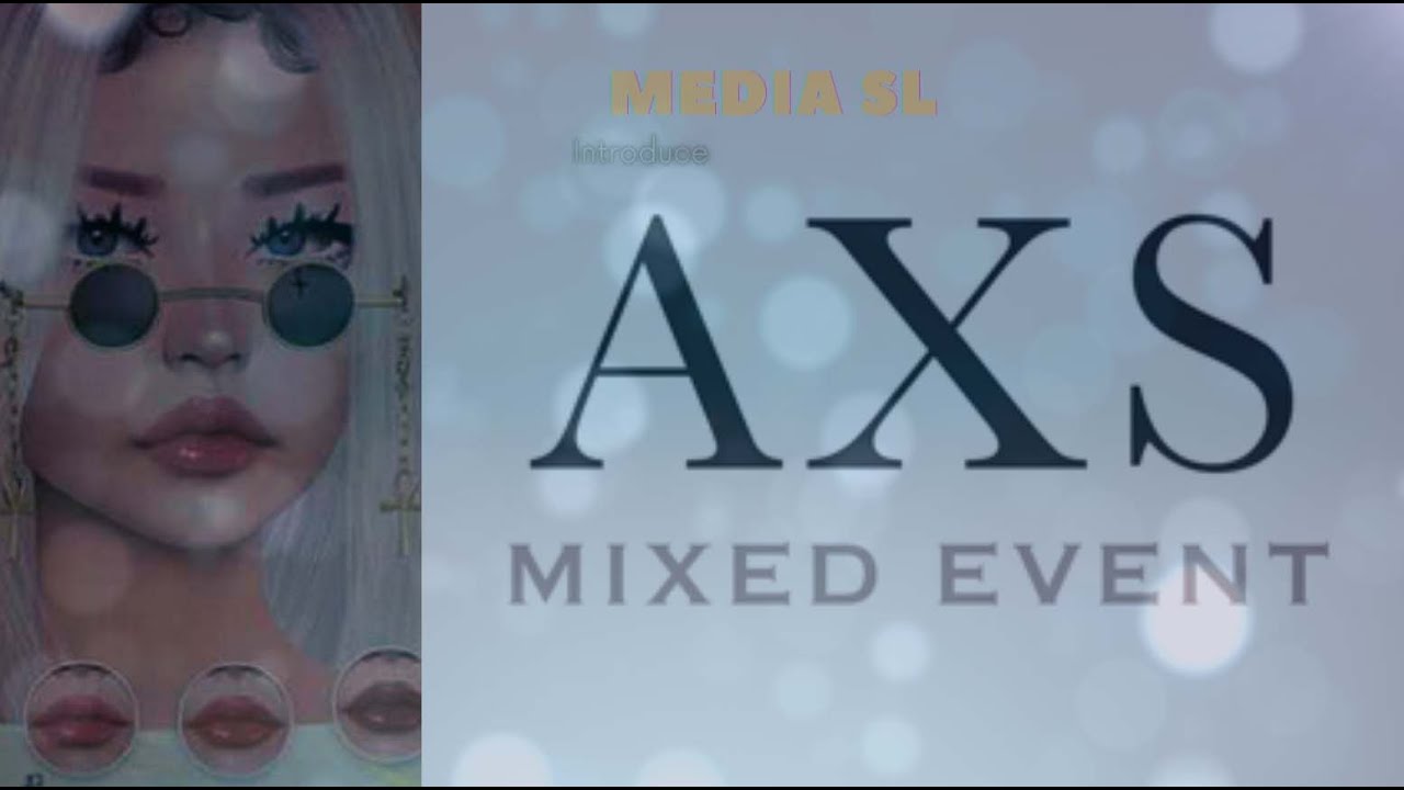 🟩 AXS MIXED Event - Second Life event - YouTube