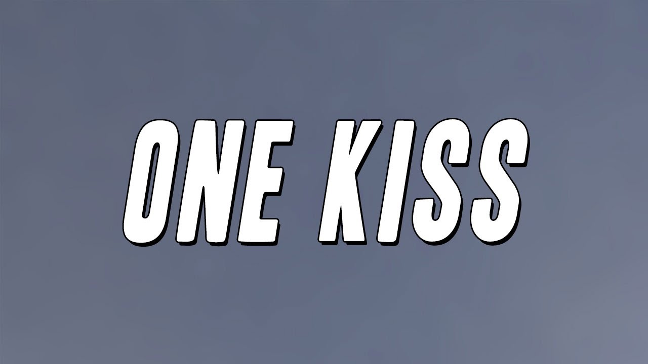 Calvin Harris, Dua Lipa - One Kiss (Lyrics) - YouTube