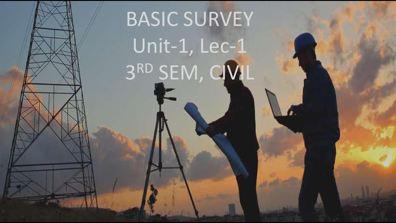 Basic Survey, Unit-1, L-1, 3rd SEM, CIVIL - YouTube