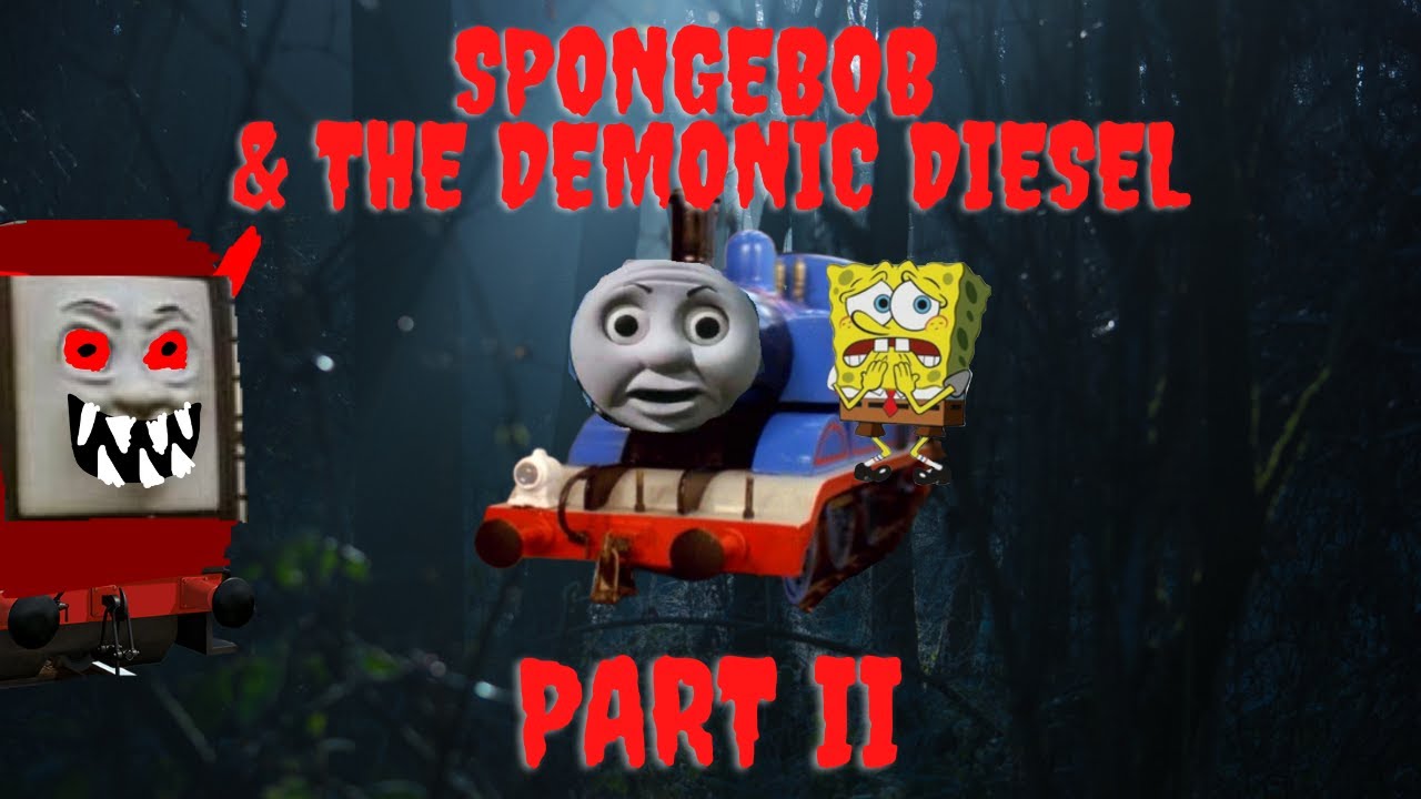 Spongebob & the Demonic Diesel (Part 2) - YouTube