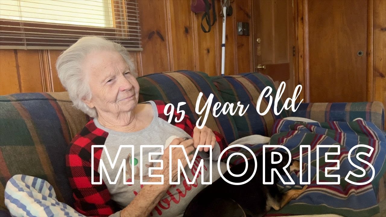 95 Year Old Memories With Maw Maw Luv + Never Forget Special Memories ...