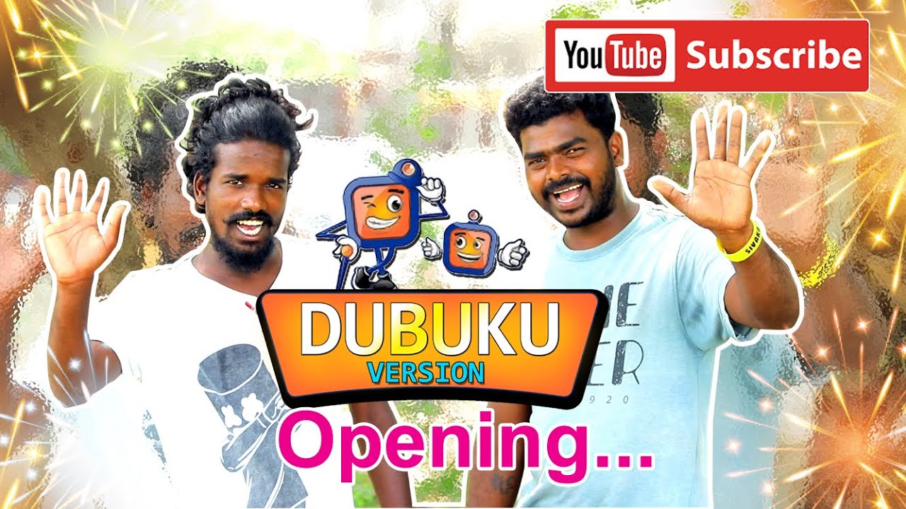 DUBUKU VERSION channel opening - YouTube