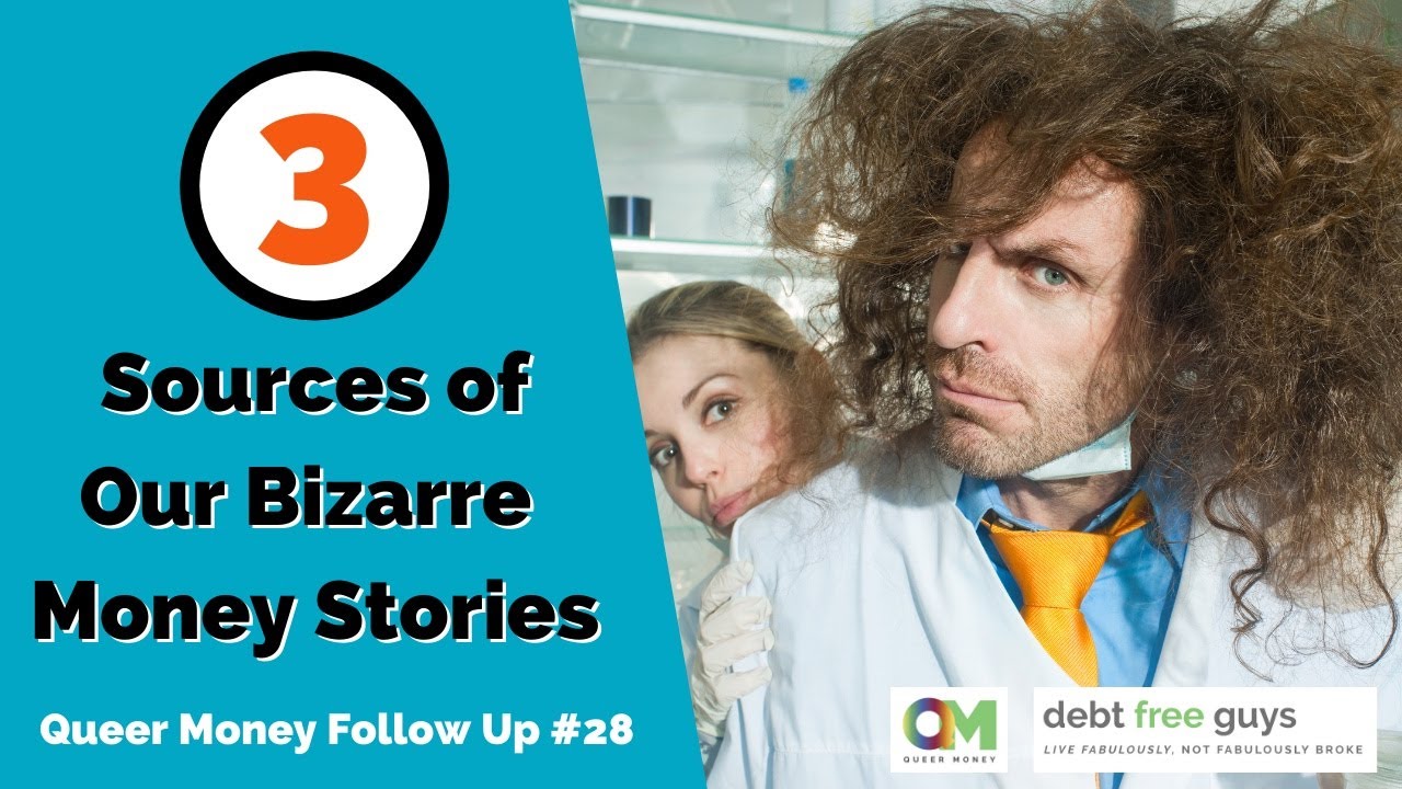3 SOURCES OF OUR BIZARRE MONEY STORY | Money Story | Debt Free Guys ...