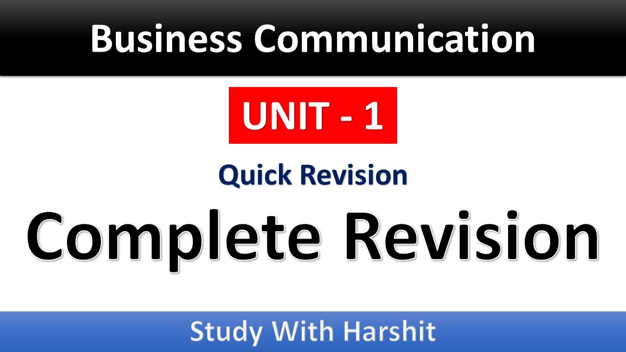 Unit - 1 Business Communication | Complete Revision | BCA | BBA | MBA ...