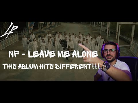 NF Journey Episode 27 | NF - Leave Me Alone *Reaction* | Na this album ...
