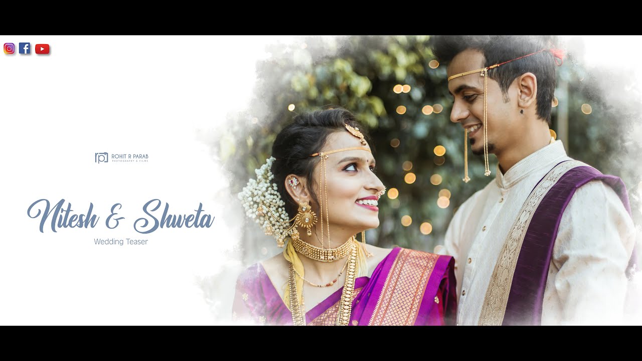 Wedding Teaser | Nitesh & Shweta | Rohit R Parab Photography & Films ...