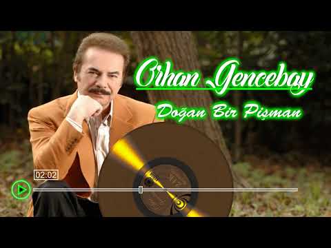 Orhan Gencebay - Doğan Bir Pişman