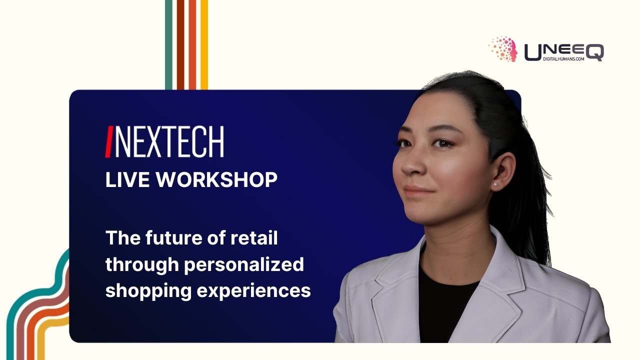 The future of retail | Live Workshop from UneeQ at NexTech 2023 - YouTube