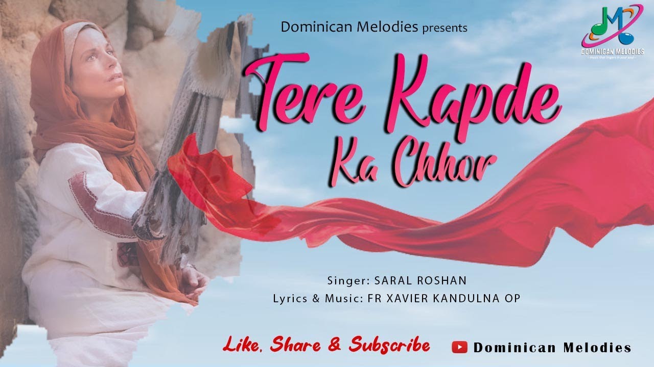 TERE KAPDE KA CHHOR |Tera Sparsh-III | Saral Roshan | Fr Xavier ...
