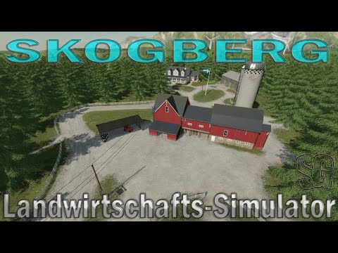 LS22 Modvorstellung - SKOGBERG MAP V1.0.0.0 - Ls22 Mods - YouTube