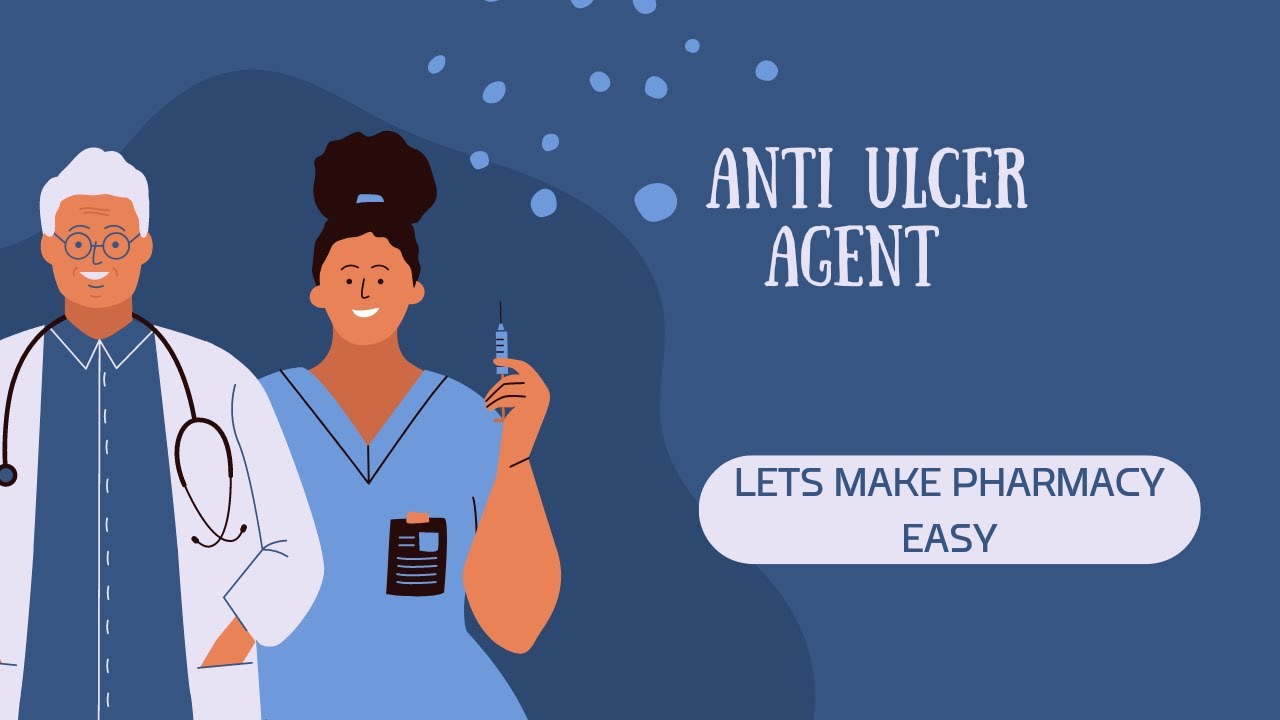 Anti Ulcer Agent, how anti ulcer agent work, classification of anti ...