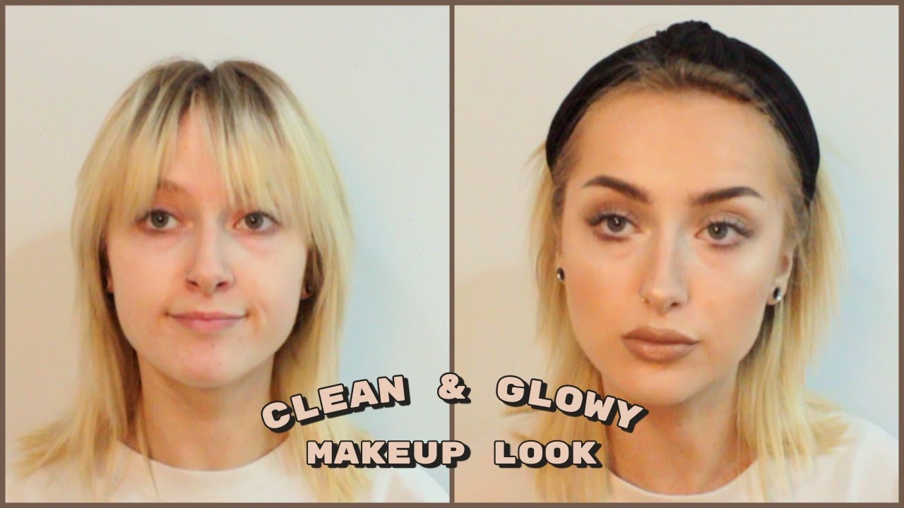 clean + glowy - everyday makeup - YouTube