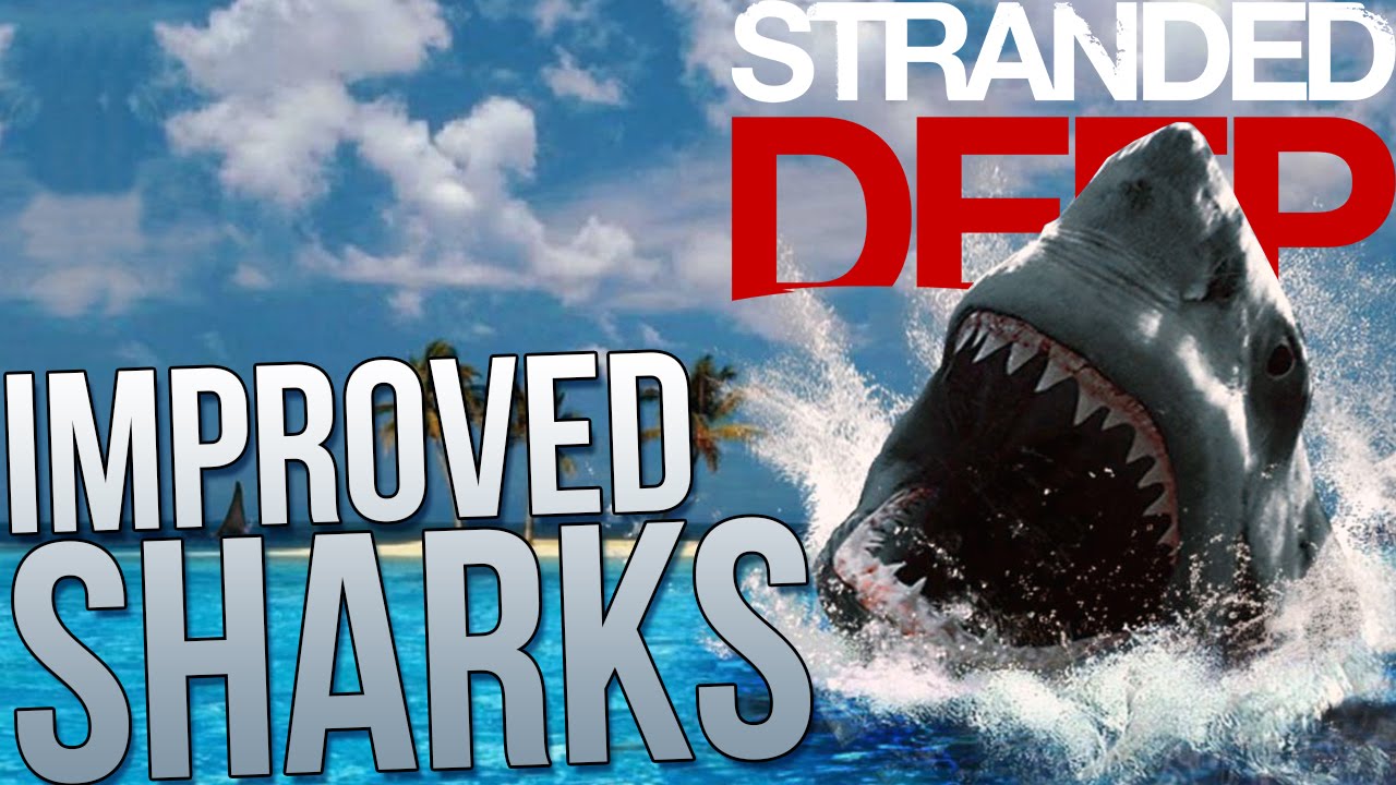 Stranded Deep Gameplay | EXTREMELY Aggressive New Shark | Stranded Deep ...