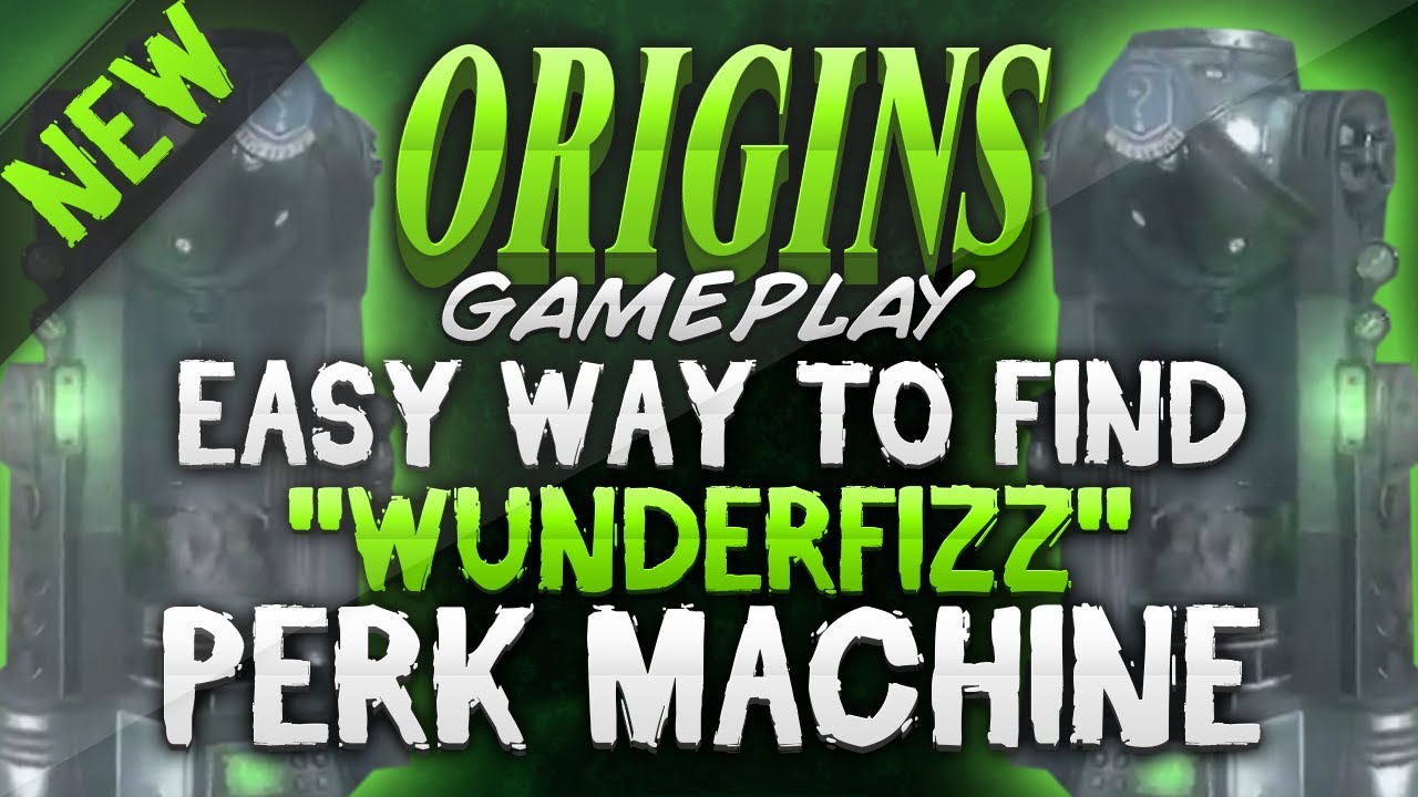 Origins - "Der Wunderfizz" Perk Machine Location - Easy Way to Find ...