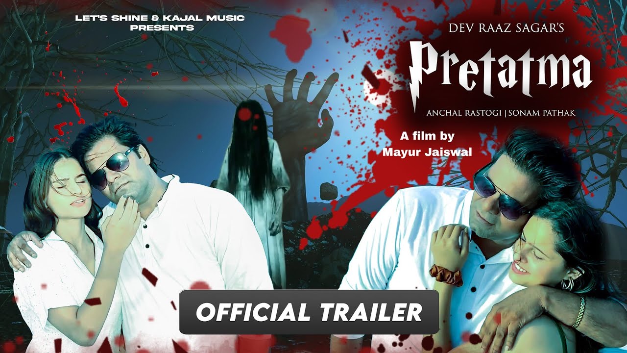 Pretatma ll Official Trailer ll Dev Raaz Sagar ll Anchal Rastogi ll ...