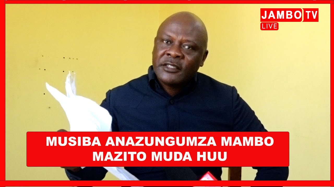 MUSIBA ANAFUNGUKA MAMBO MAZITO MUDA HUU - YouTube