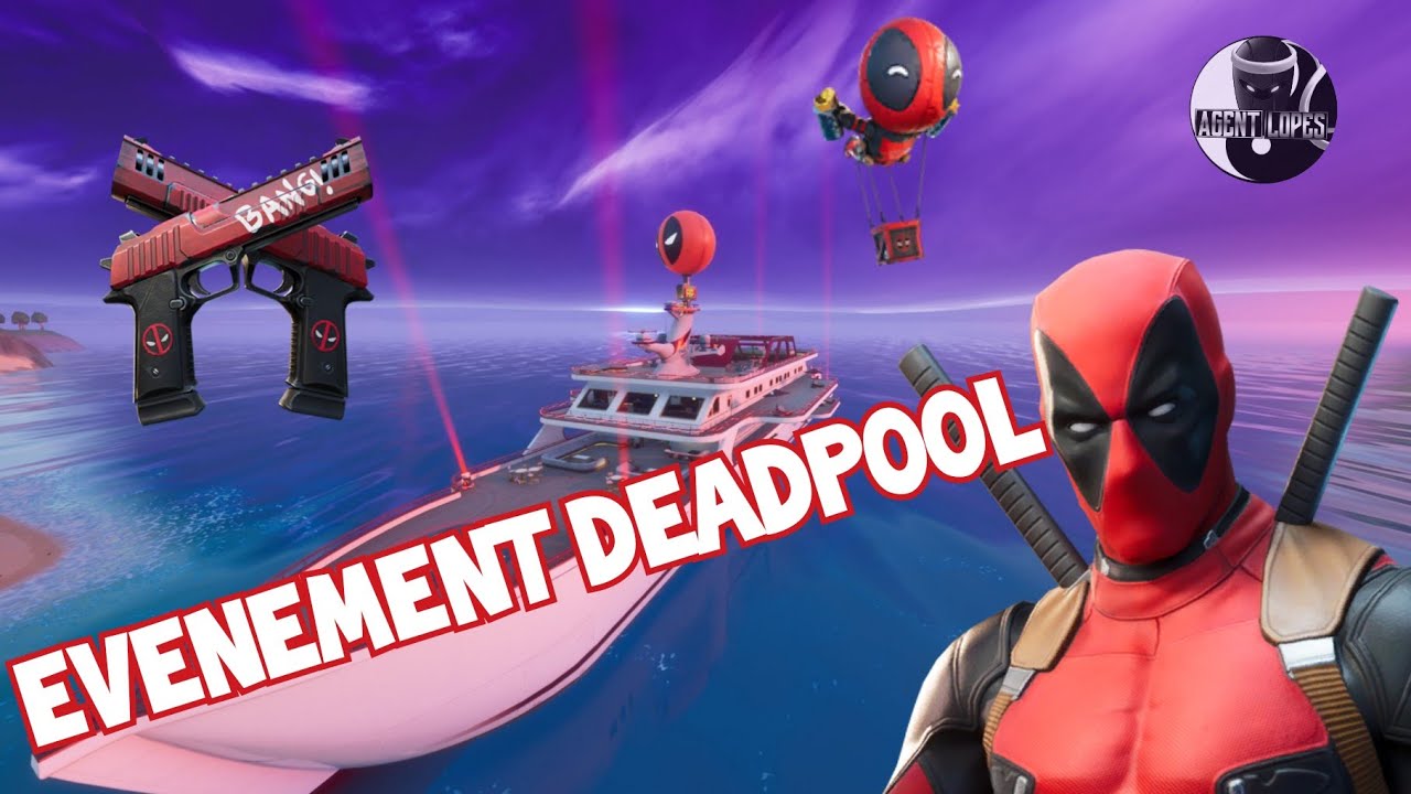 FORTNITE : ÉVÉNEMENT DEADPOOL + BUS DE COMBAT + YACHT DE DEADPOOL - YouTube