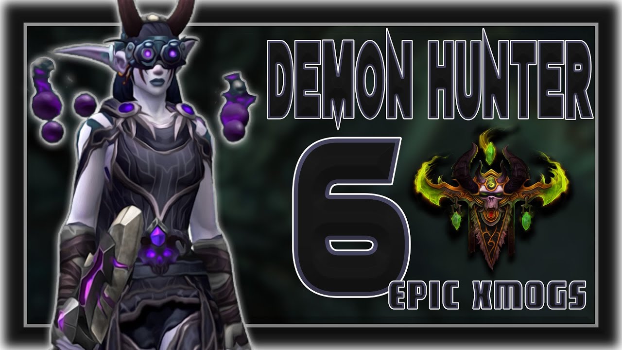 World of Warcraft Shadowlands - 6 Unique Demon Hunter Transmog Sets ...