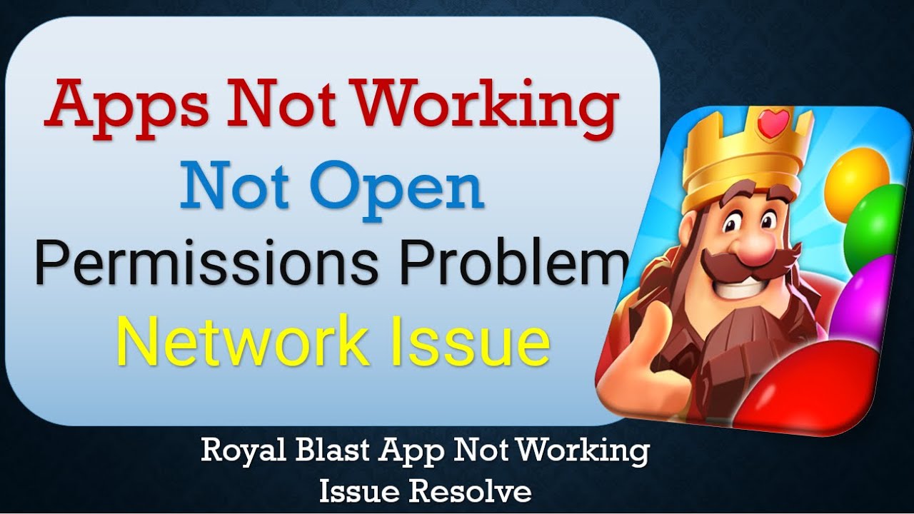 How To Fix Royal Blast App Not Working Not Open Space Issue Network And Permissions Issue