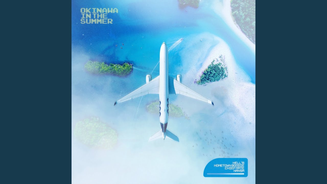 Okinawa in the summer (with. Hometown Boogie, Chief Mate & NANSA) - YouTube