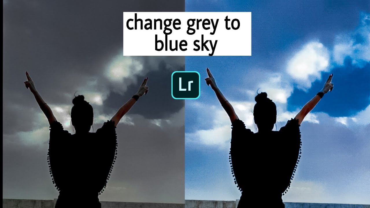 Change Grey Sky To Blue Sky In Lightroom Sky Editing How To Make change-grey-sky-to-blue-sky-in-lightroom-sky-editing-how-to-make
