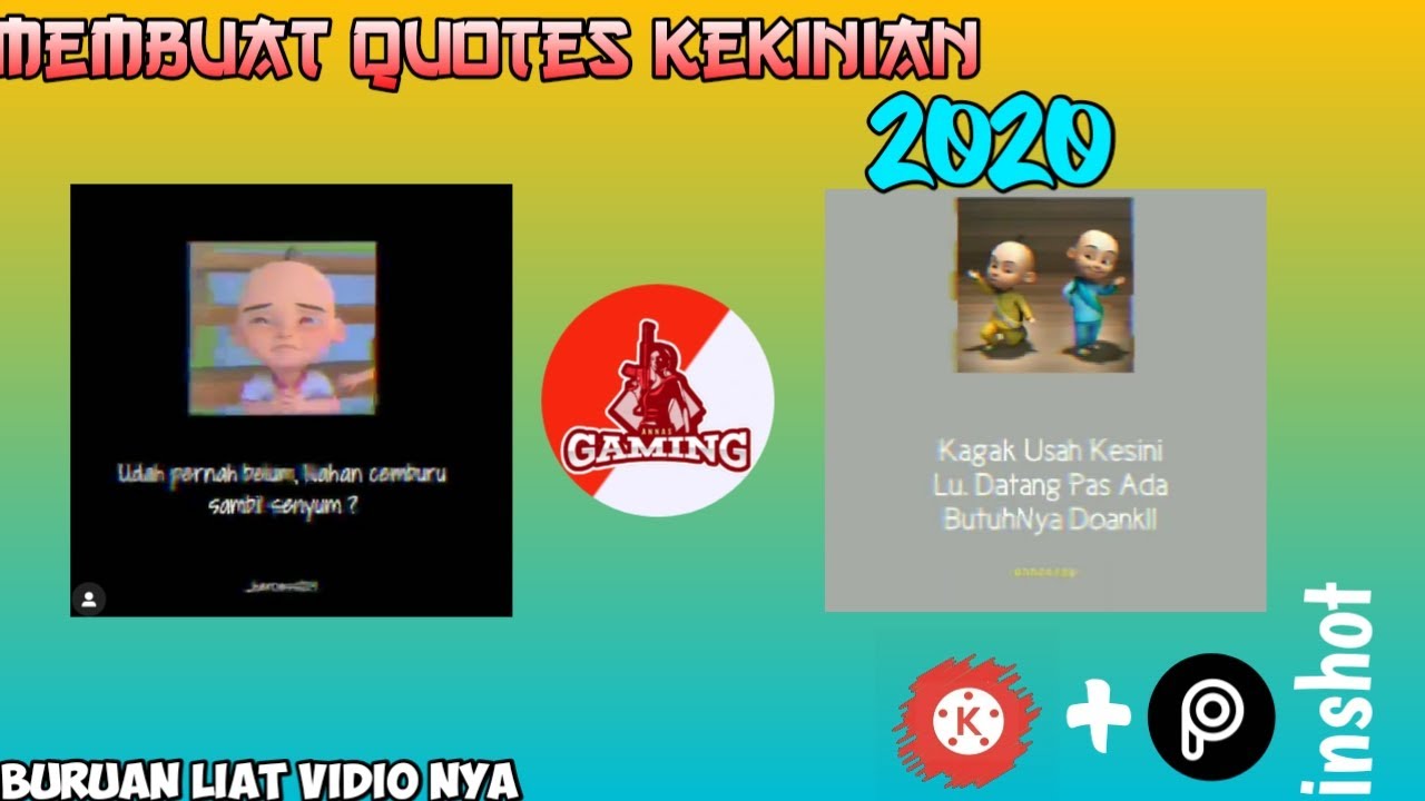 MEMBUAT QUOTES KEKINIAN 2020 BY ANNASCHANNEL - YouTube