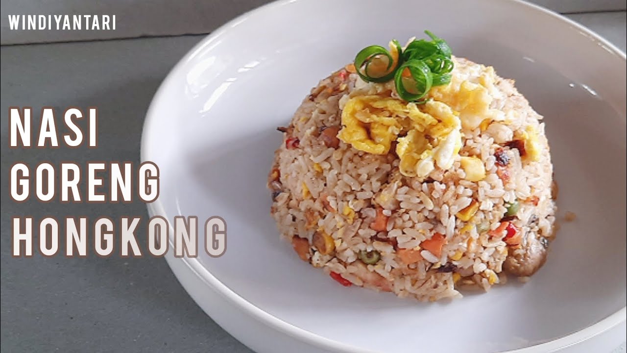 Selalu Enak !! RESEP NASI GORENG HONGKONG ala Hotel Bintang Lima - YouTube
