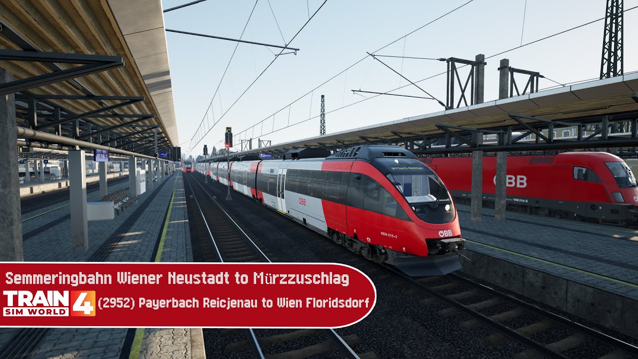 Train Sim World 4 - Semmeringbahn - (2952) Payerbach Reicjenau to Wien ...
