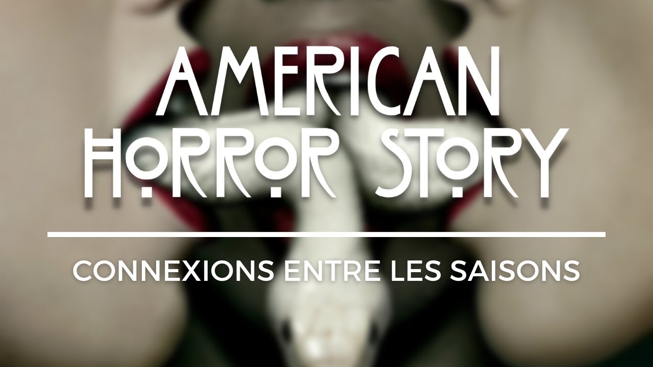 AHS : American Horror Story les connexions entre les saisons - YouTube