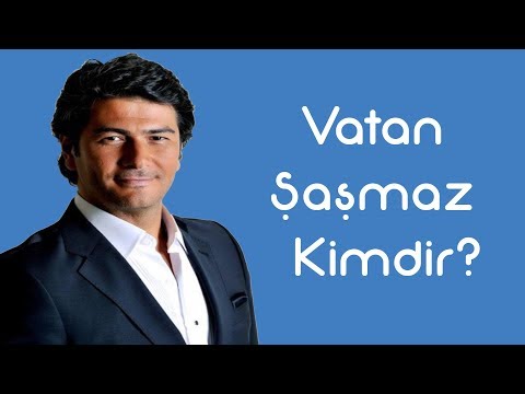 Vatan Şaşmaz Kimdir [KimKim] [Sesli Anlatım]