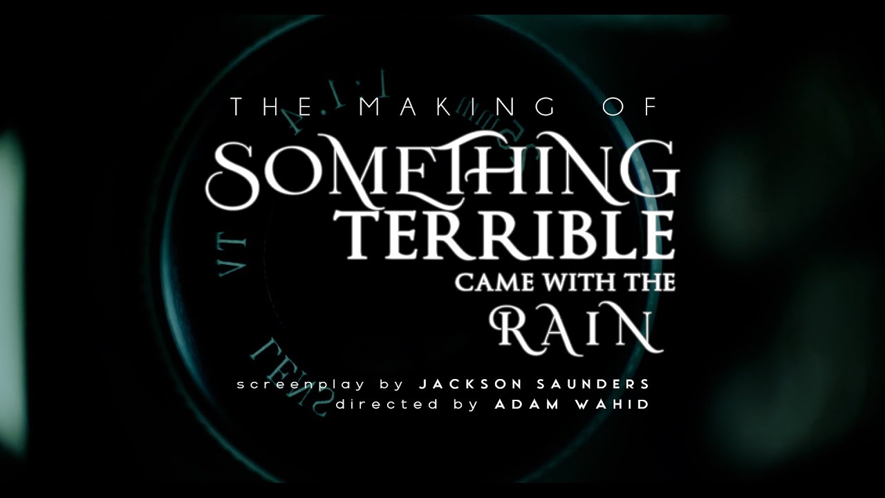 Something Terrible Came with the Rain | Behind the Scenes Teaser (2025 ...