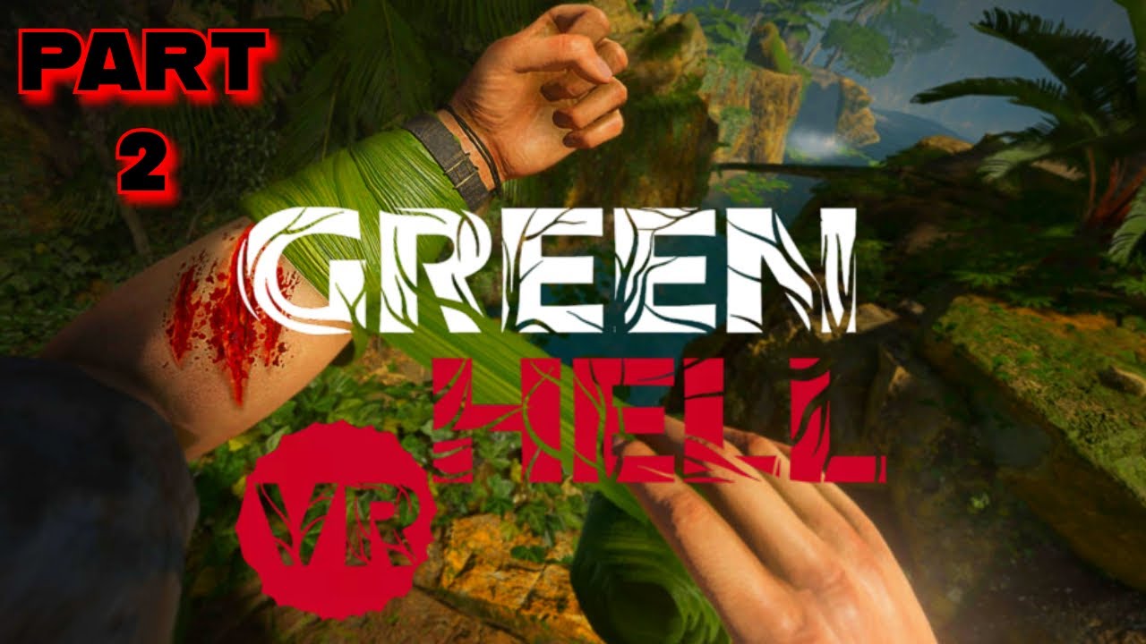 🔴PSVR2: GREEN HELL VR | Walkthrough Gameplay Part 2 - YouTube