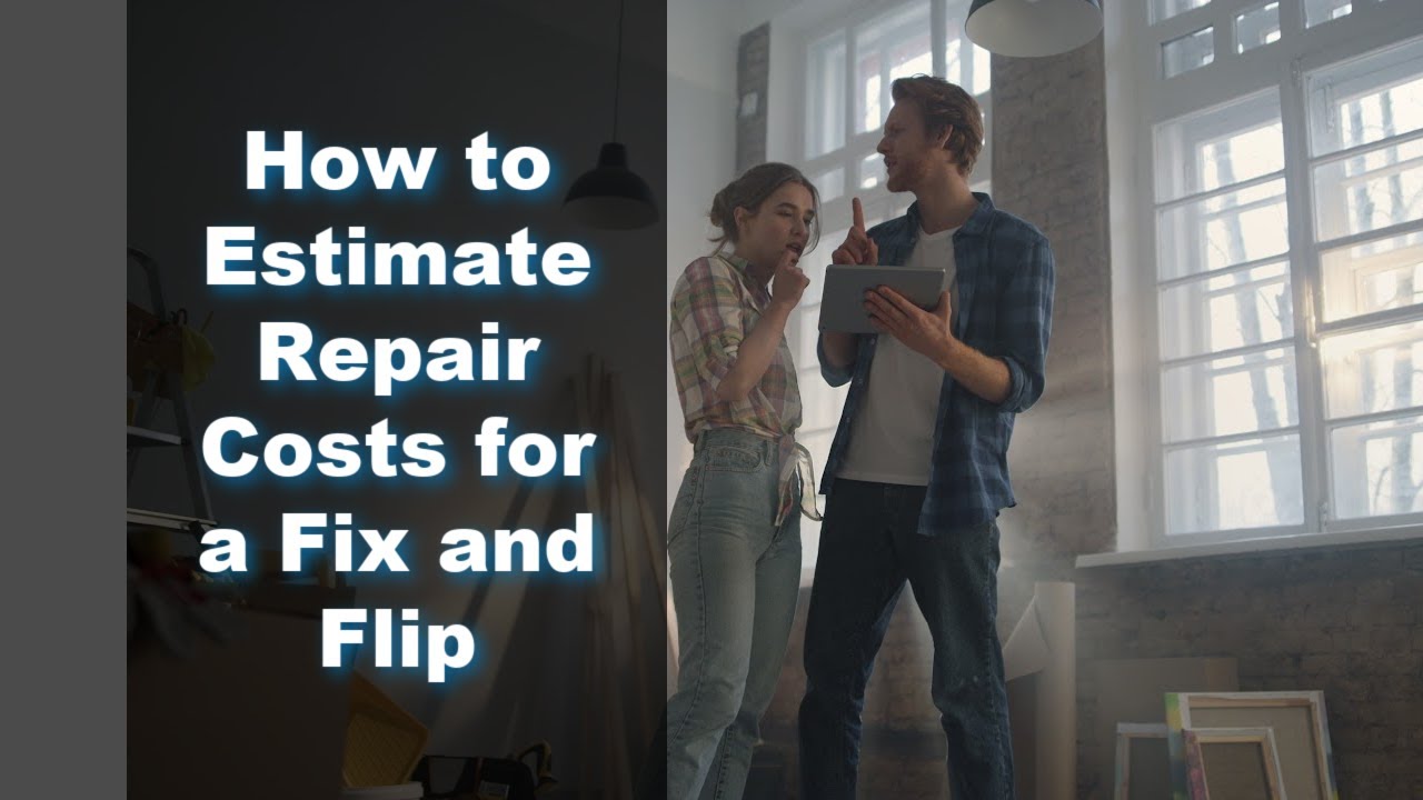 How to Estimate Repair Costs for a Fix and Flip Renovation - YouTube