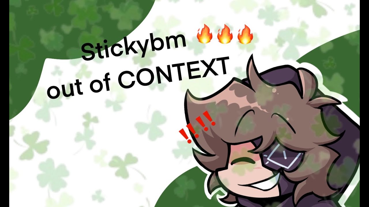 StickyBM out of context for 7 minutes ‼️ - YouTube