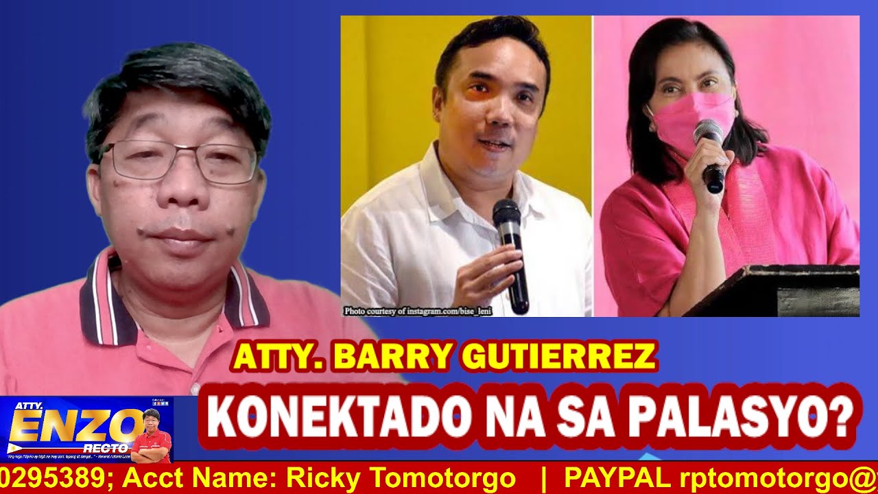 ATTY. BARRY GUTIERREZ: KONEKTADO NA SA PALASYO? - YouTube