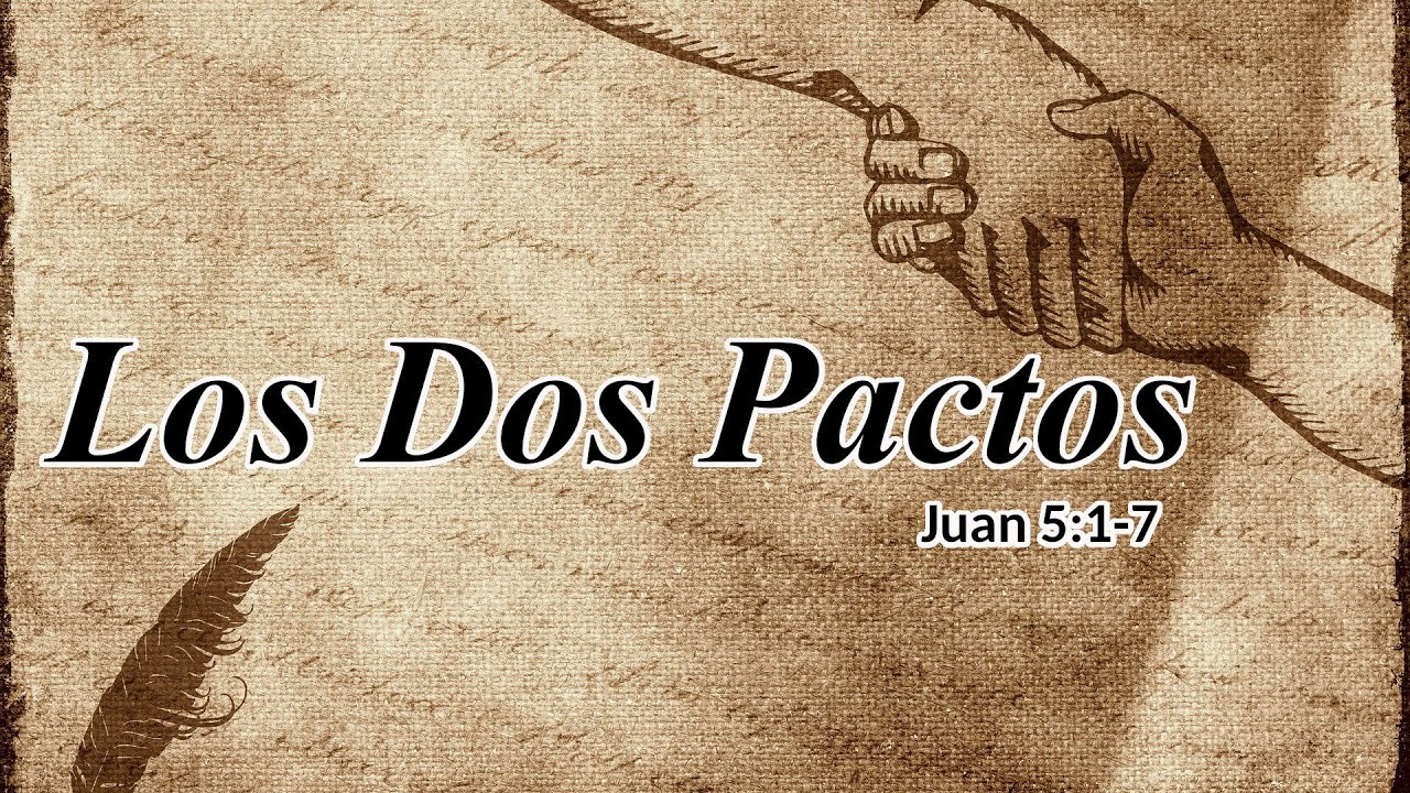 Los Dos Pactos - YouTube