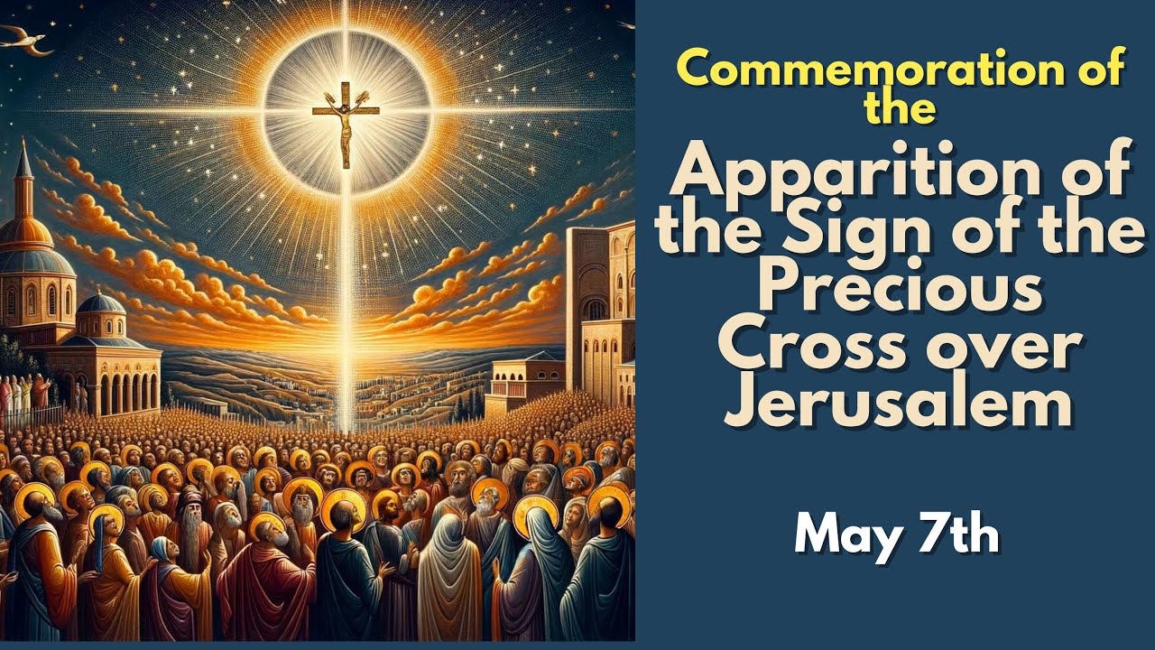 Commemoration of the Apparition of the Sign of the Precious Cross over ...