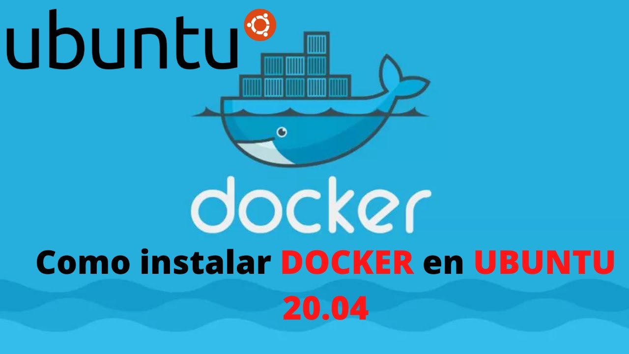 Como instalar DOCKER 🐳 en UBUNTU 20 04 PASO A PASO - YouTube